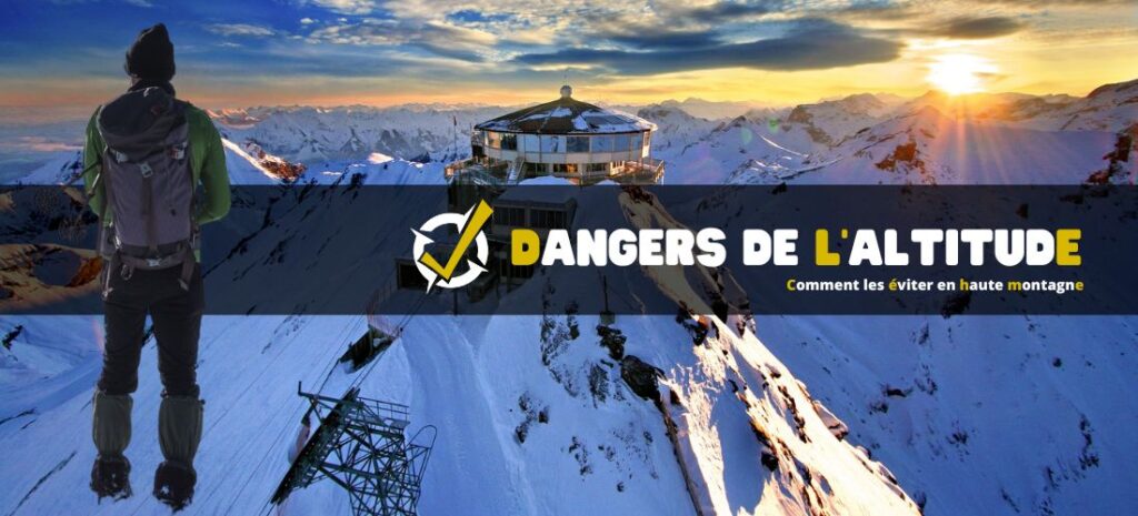 Les dangers de l’altitude : comment les éviter en haute montagne ...