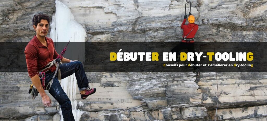 Conseils pour débuter et s'améliorer en dry-tooling - OutWild ...